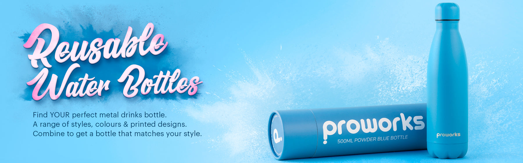 Reusable Water Bottles: Stainless, Insulated & Personalised | Proworks