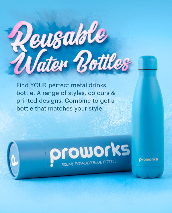 Reusable Water Bottles: Stainless, Insulated & Personalised | Proworks